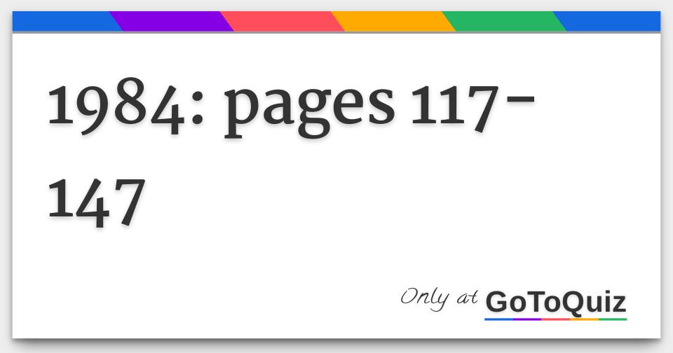 1984: pages 117-147
