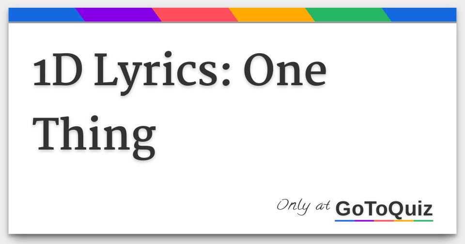 1D Lyrics: One Thing