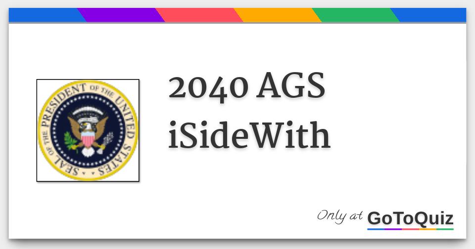2040 AGS iSideWith