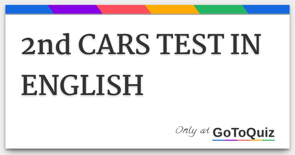 Results: 2nd CARS TEST IN ENGLISH