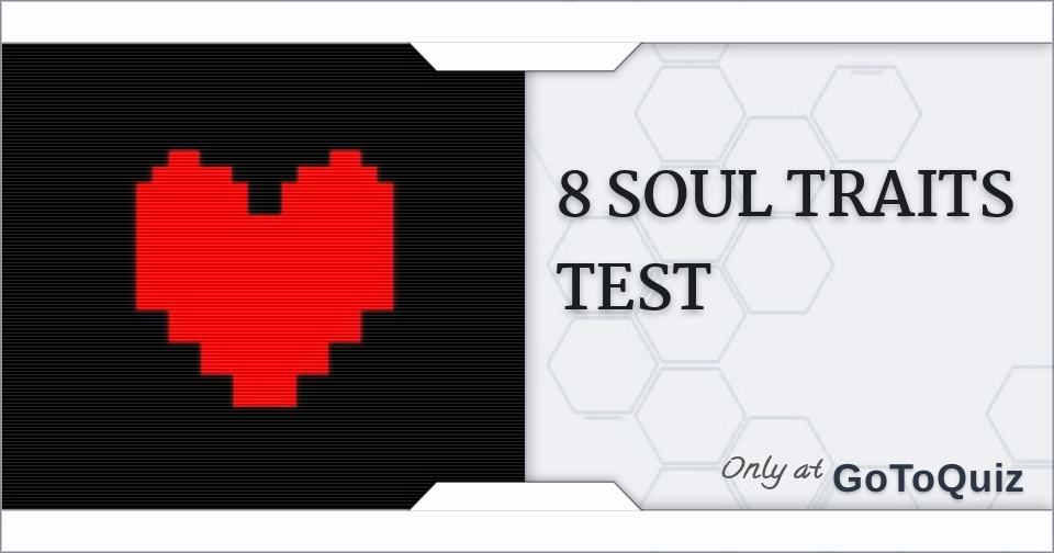 8 SOUL TRAITS TEST