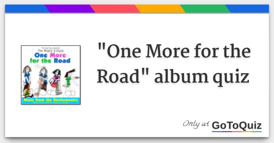 "One More for the Road" album quiz