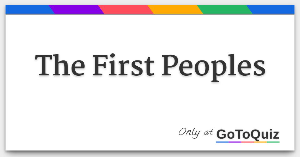 The First Peoples