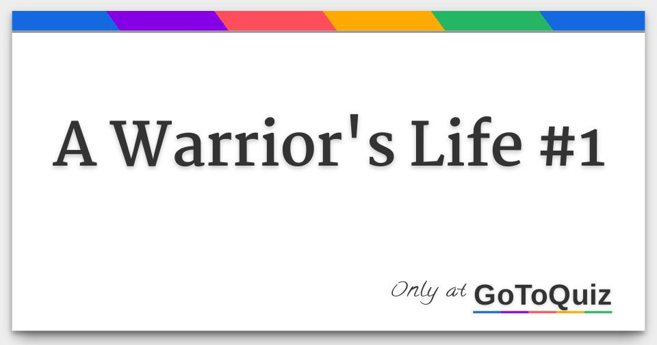 A Warrior's Life #1