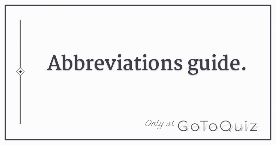 Abbreviations guide.