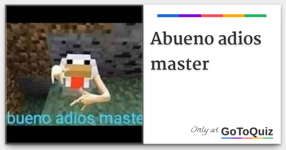 Abueno adios master