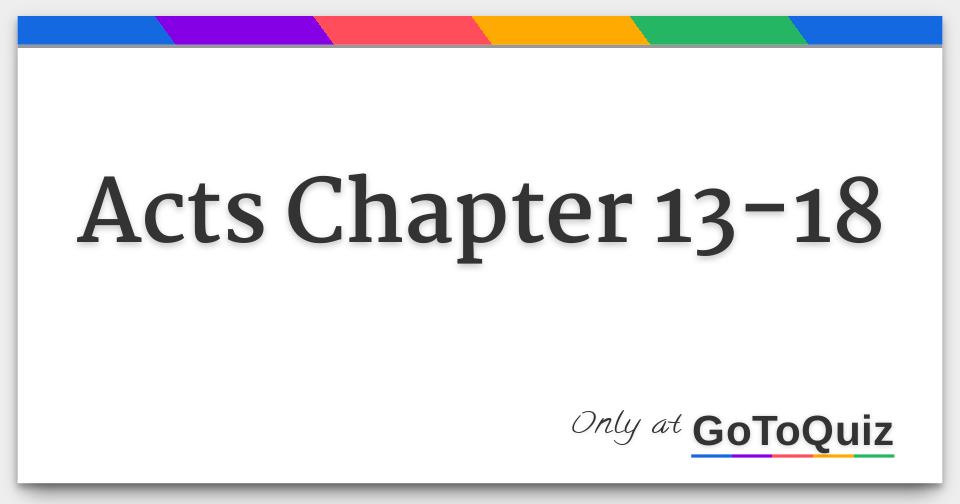 Acts Chapter 13-18