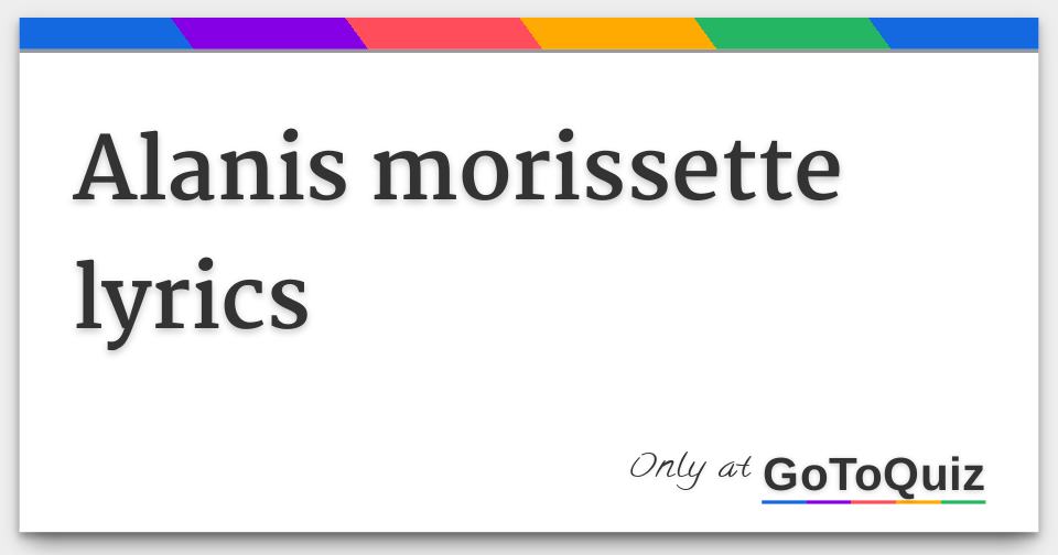 alanis morissette lyrics
