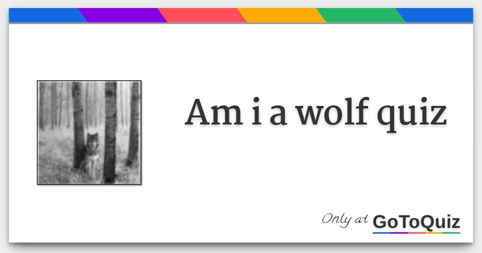am i a wolf quiz