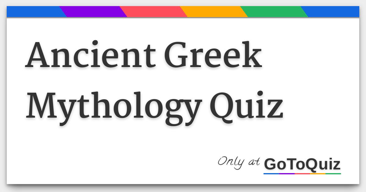 Results: Ancient Greek Mythology Quiz