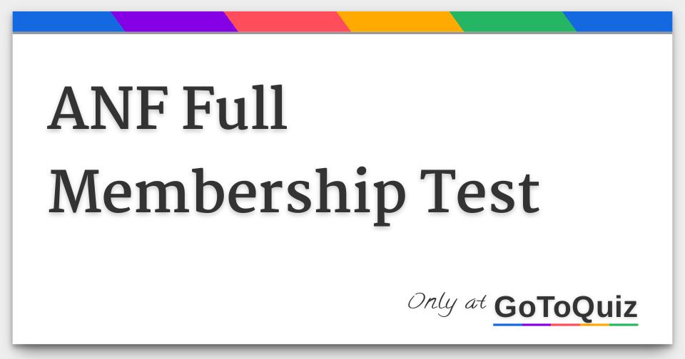 ANF Full Membership Test