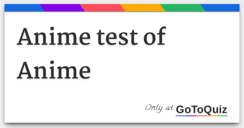 Anime test of Anime