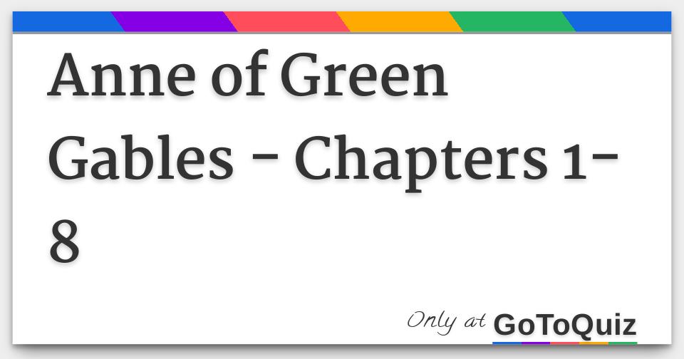 Anne of Green Gables - Chapters 1-8