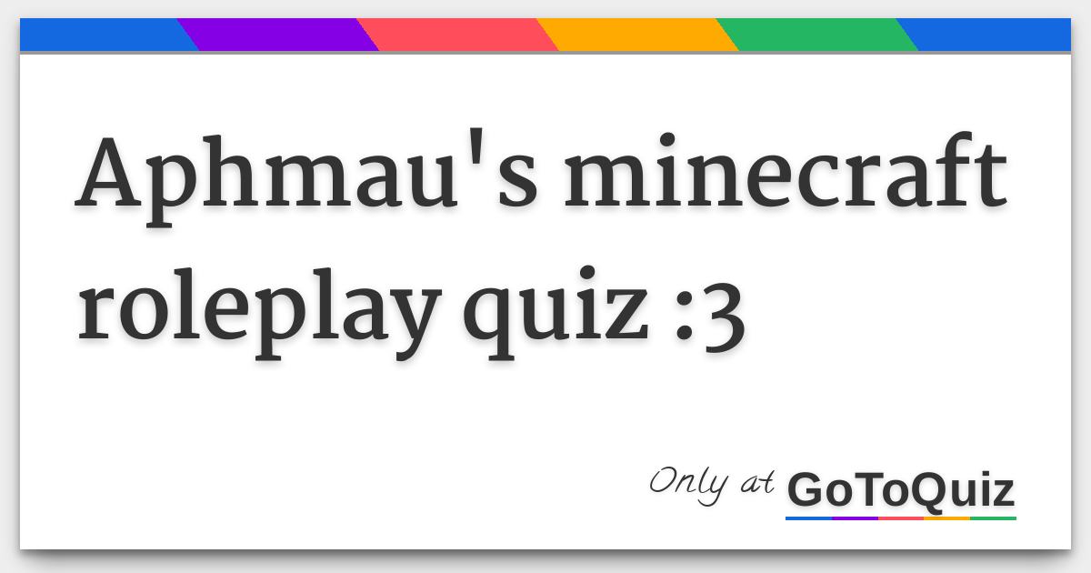 Aphmau's minecraft roleplay quiz :3