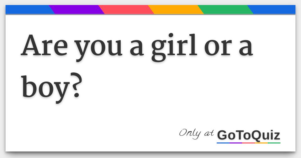 Are You A Girl Or A Boy 1832