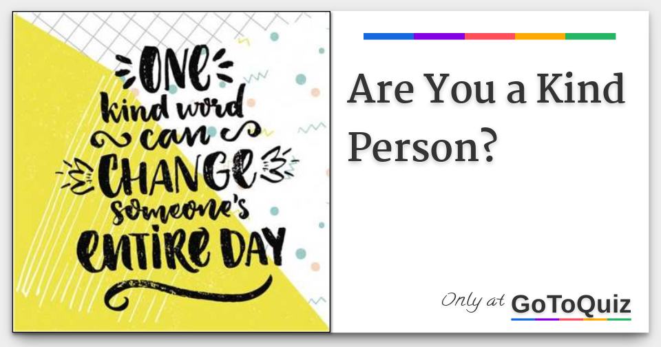 Are You a Kind Person?