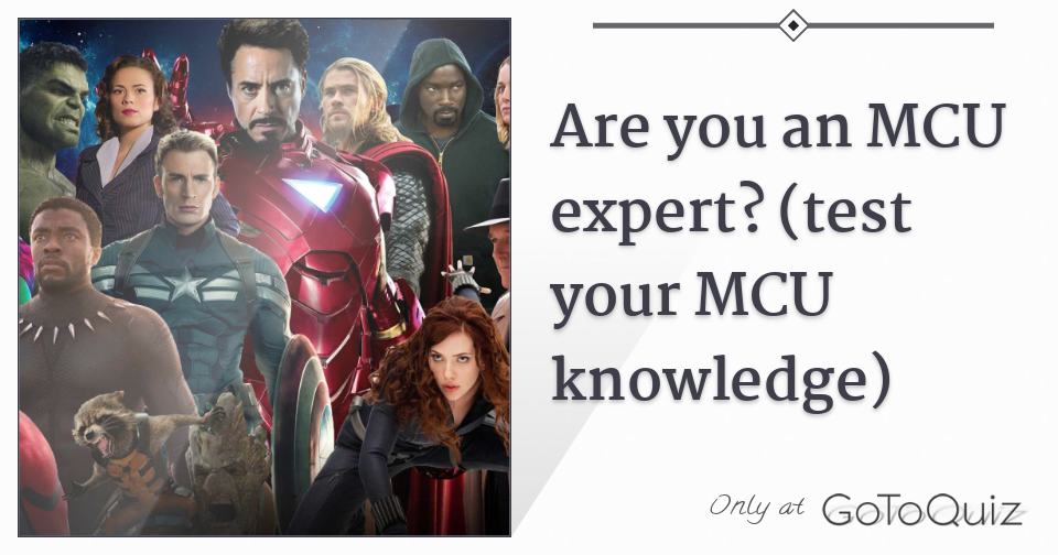 Are you an MCU expert? (test your MCU knowledge)