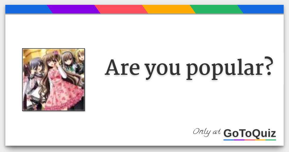 Are You Popular are-you-popular