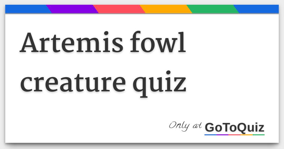artemis fowl creature quiz