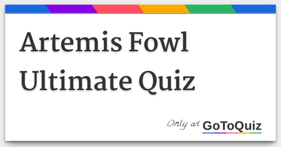 Artemis Fowl Ultimate Quiz