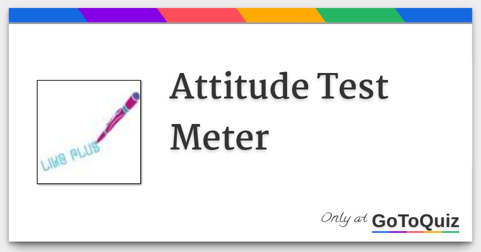 Attitude Test Meter