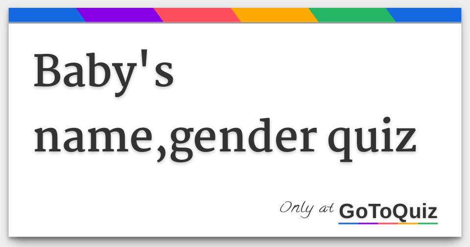 Baby's name,gender quiz
