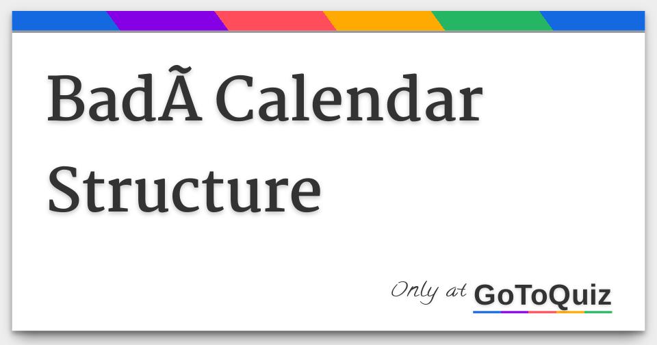 BadÃ­ Calendar Structure