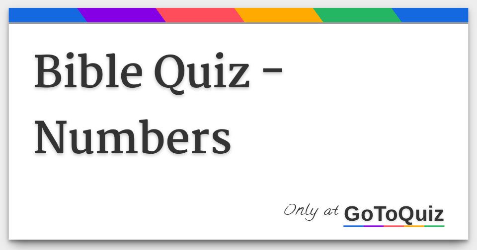 Bible Quiz - Numbers