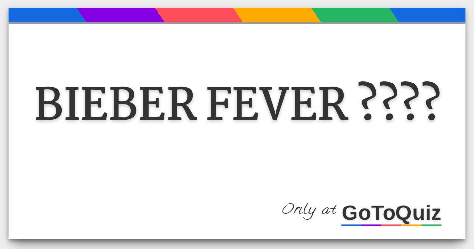 BIEBER FEVER