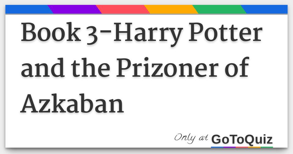Harry Potter and the Prisoner of Azkaban | Trivia Quiz