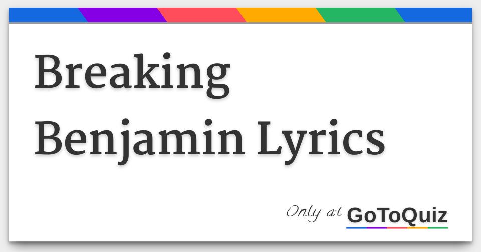 Breaking Benjamin Lyrics