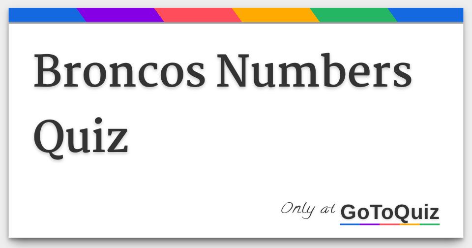 Broncos Numbers Quiz