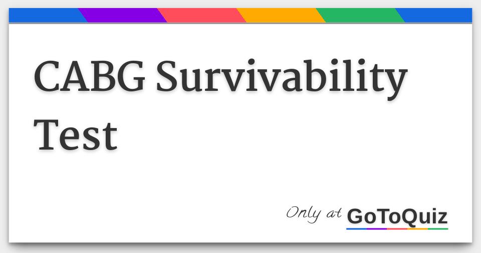 CABG Survivability Test