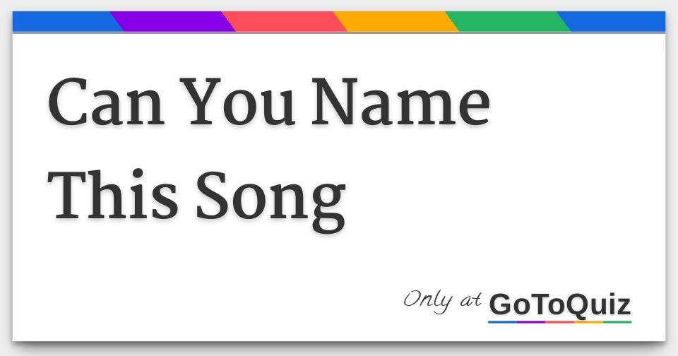 Can You Name This Song