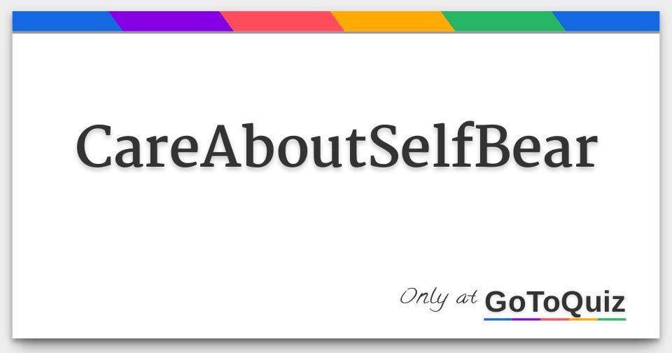 Results: CareAboutSelfBear