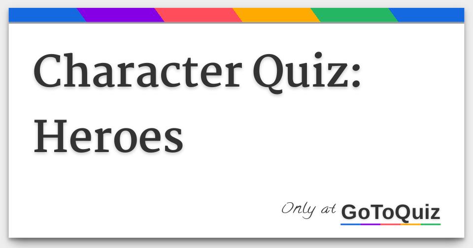 Character Quiz Heroes