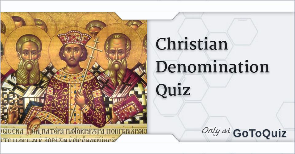 Christian Denomination Quiz