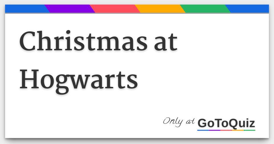Christmas at Hogwarts