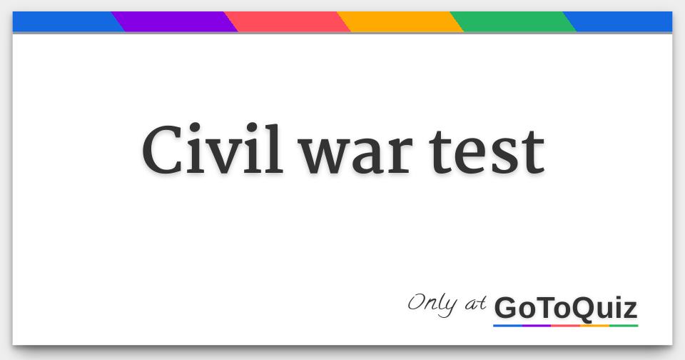 Civil war test