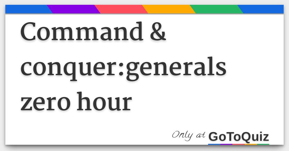 Results: command & conquer:generals zero hour