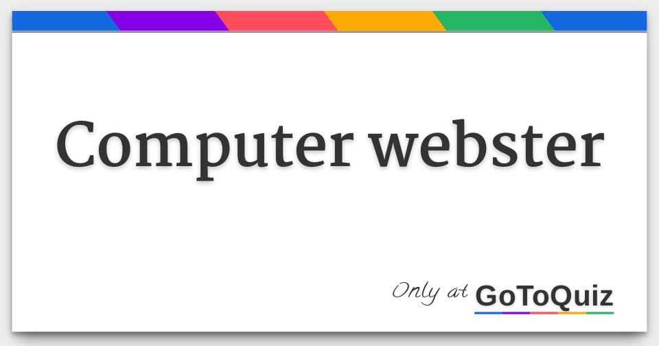computer webster