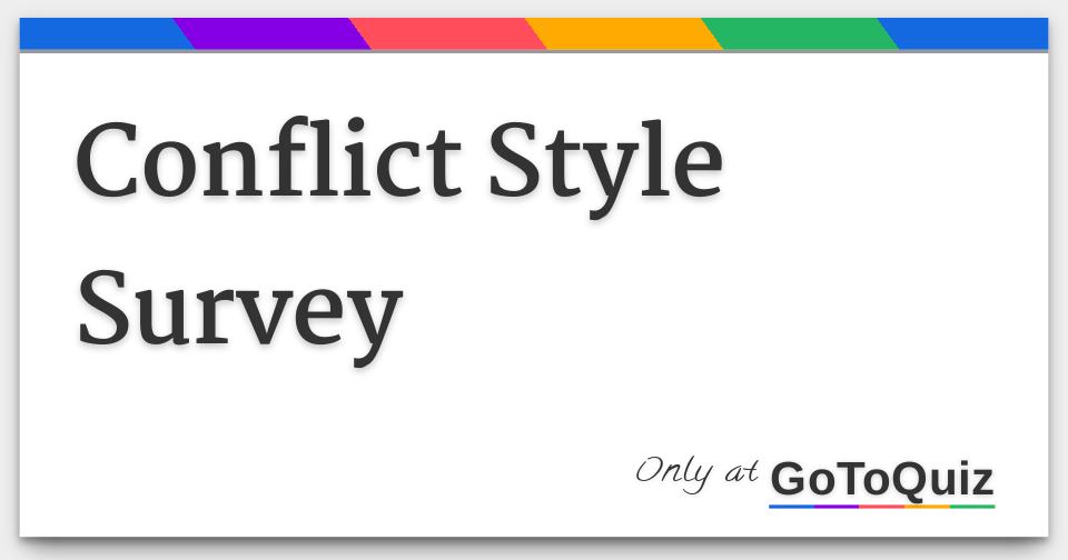 What is Your Conflict Style? How Do You Handle Confrontations?