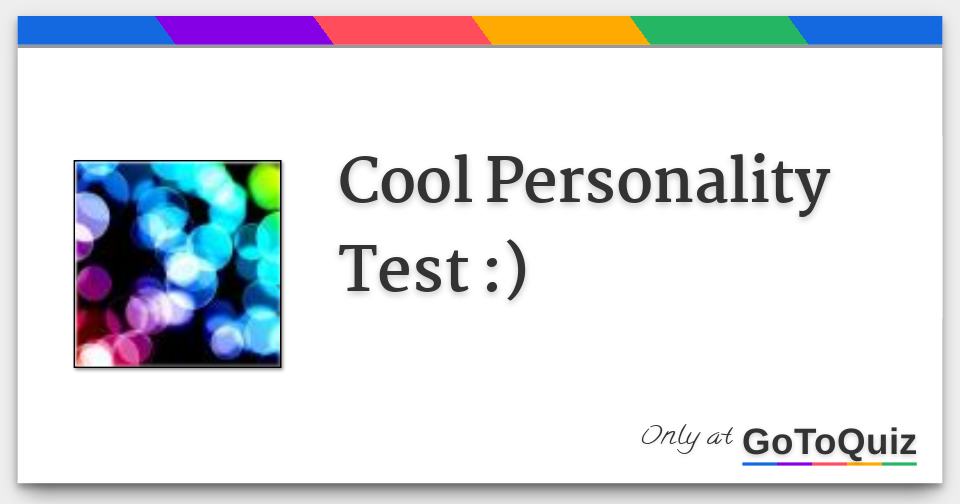 Cool Personality Test :)