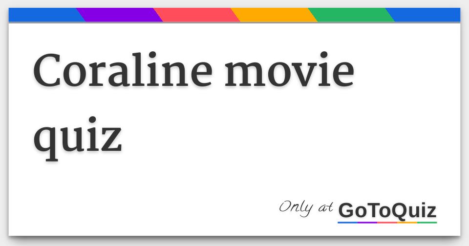 coraline movie quiz