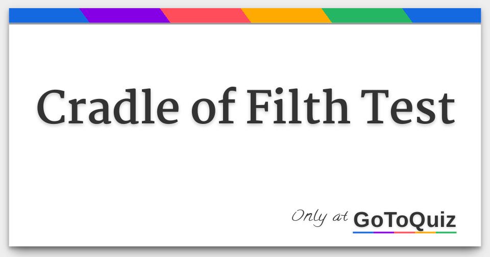 Cradle of Filth Test