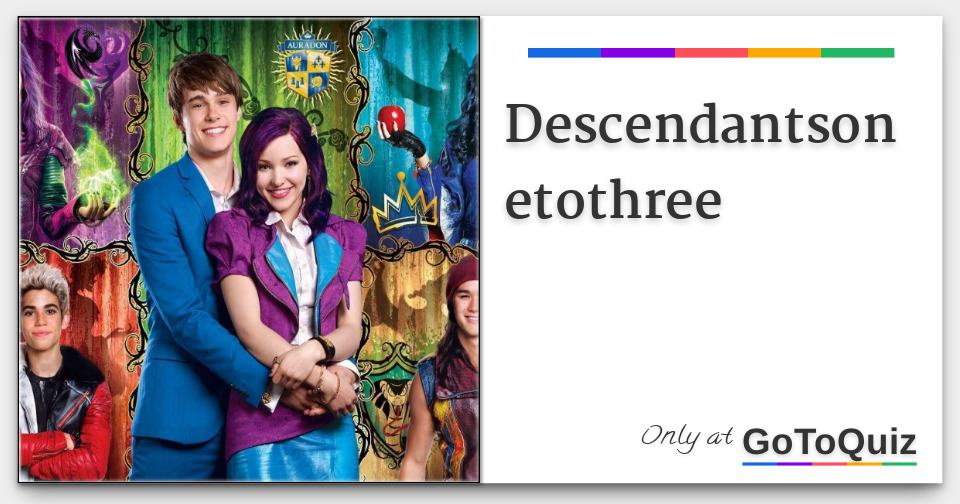 Descendants One to Three Quiz