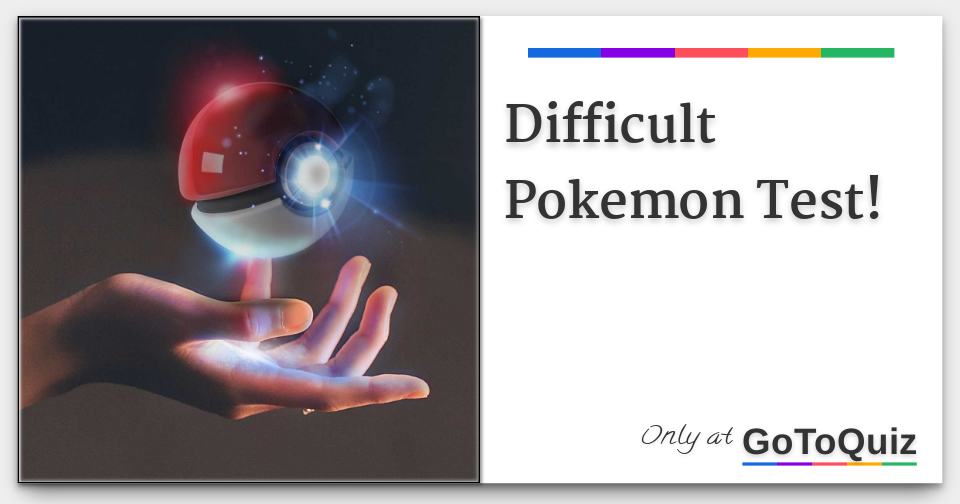 Difficult Pokemon Test!