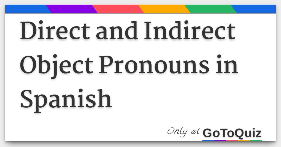 Direct and Indirect Object Pronouns in Spanish