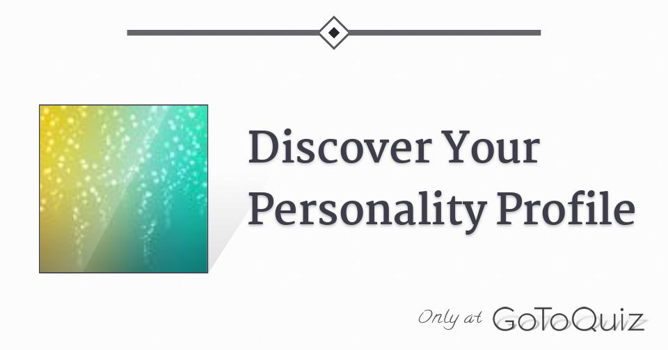 Discover Your Personality Profile