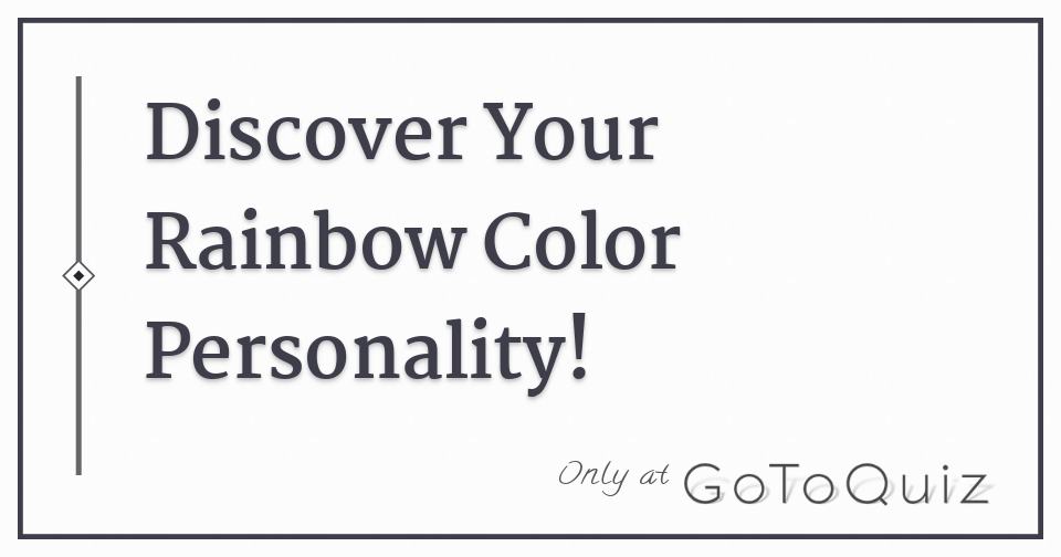 Discover Your Rainbow Color Personality!